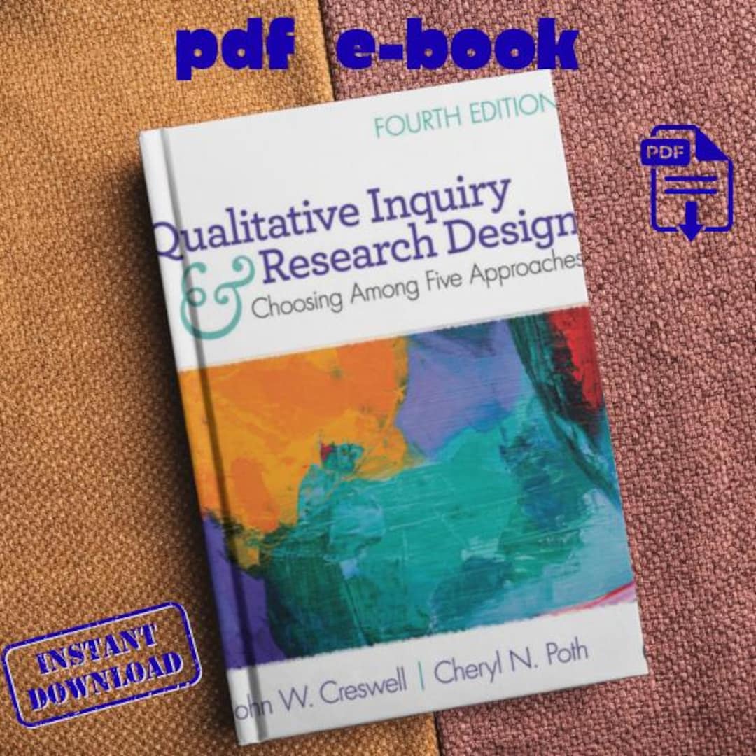 Qualitative Inquiry and Research Design Choosing Among Five Approaches ...