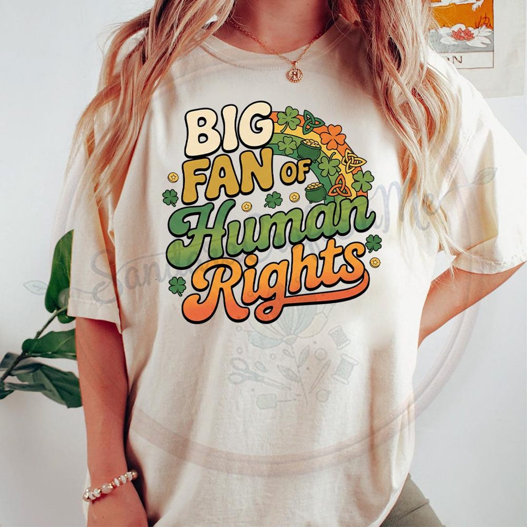Comfort Colors Big Fan of Human Rights Shirt, Retro St Patricks Day ...
