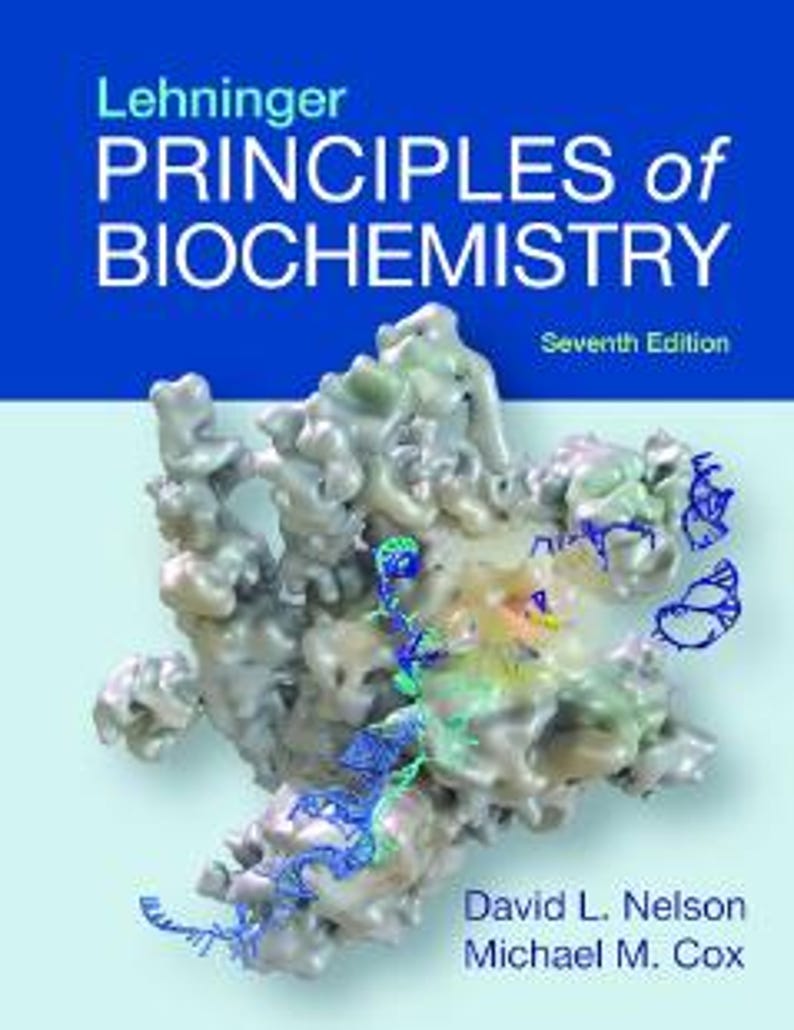 Lehninger Principles of Biochemistry by David L. Nelson, Michael M. Cox ...