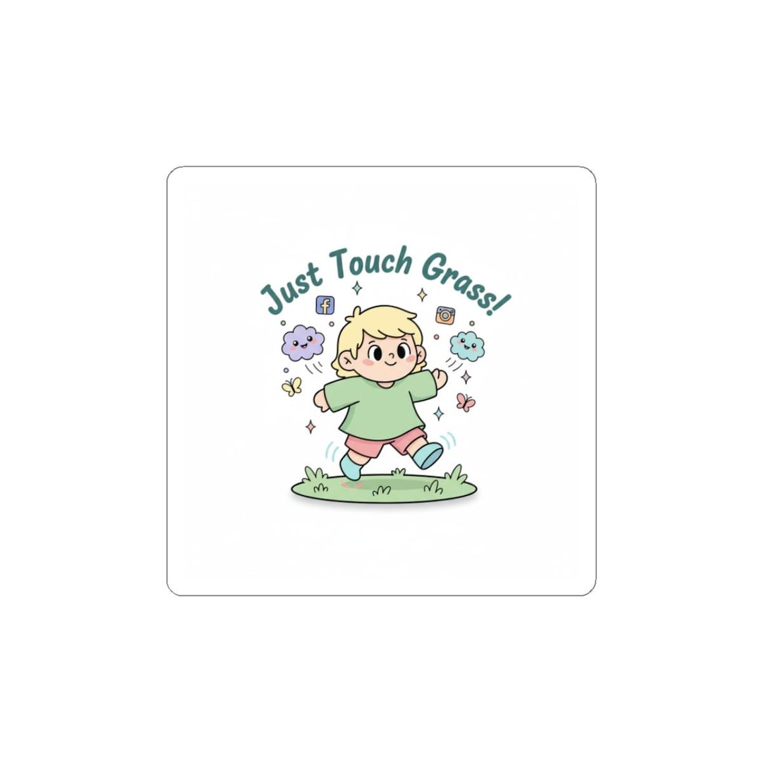 Just Touch Grass Sticker | Touch Grass Meme, Go Outside, Gamer Self ...