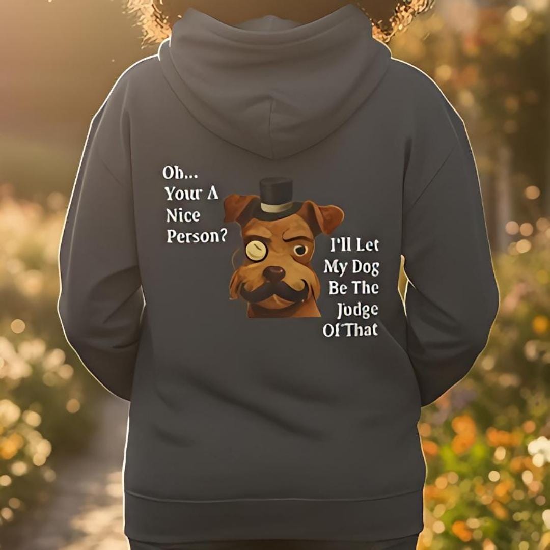 Victorian Dog With Monocle Hoodie | I'll Let My Dog Be the Judge of ...