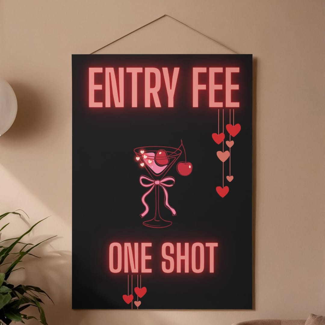 Galentine's Day Party Sign – Entry Fee One Shot Poster (printable ...