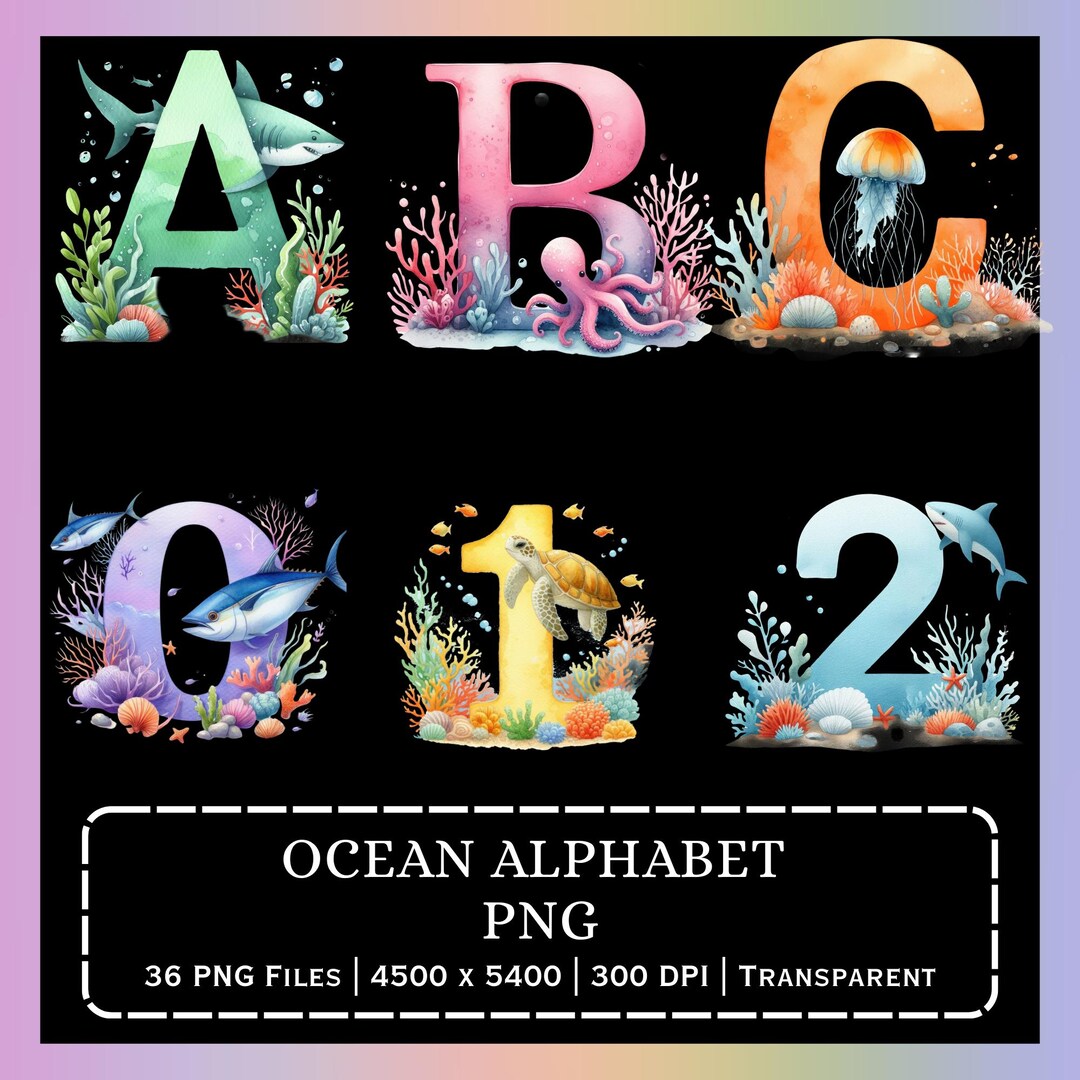 Ocean Alphabet Numbers PNG | A-Z 0-9 Sea Animal Letters Set Kids ...