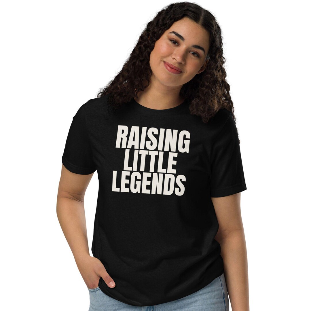 Raising Little Legends Shirt, Funny Parent T Shirt, Mum Dad Gift ...