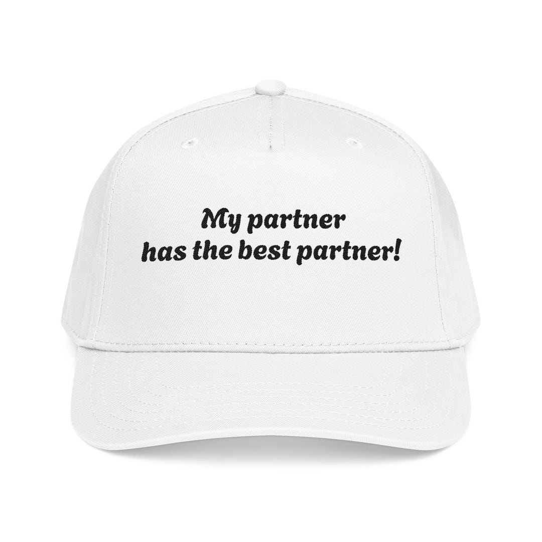 My Partner Has the Best Partner Baseball Cap | Funny Relationship Quote ...
