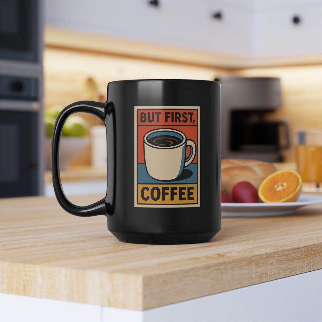 But First Coffee Mug | Retro Coffee Cup Design, 15oz Black Ceramic - Etsy