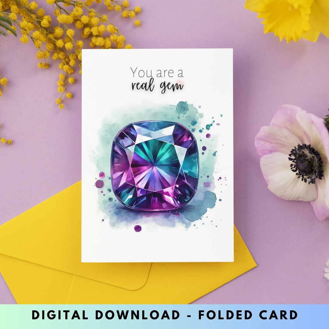 You Are a Real Gem, Printable Alexandrite Greeting Card, Watercolor ...