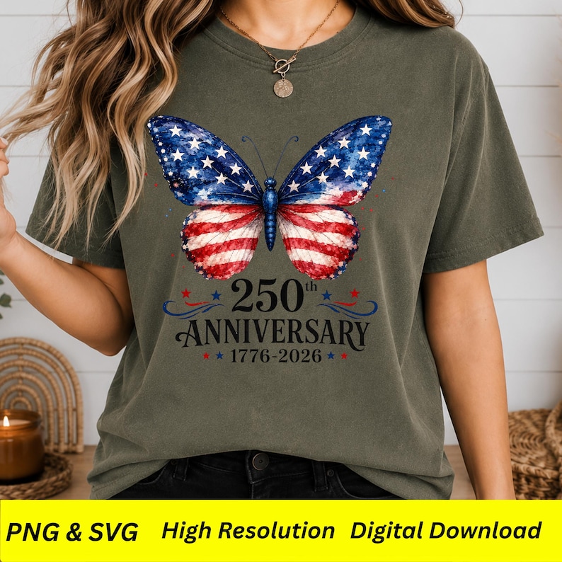 Butterfly America 250 SVG PNG , USA 250th Anniversary Shirt Design ...