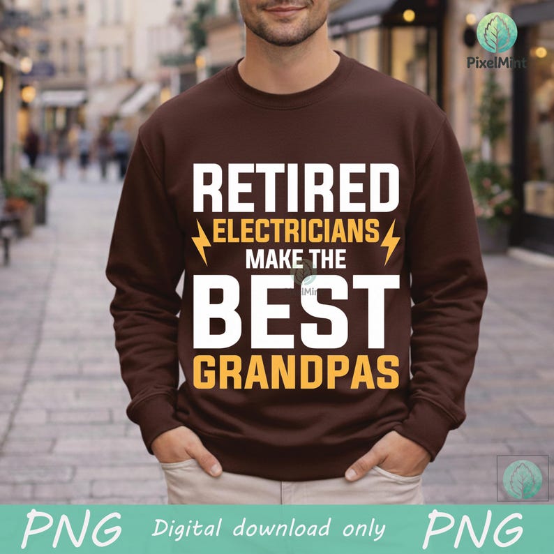 Grandpa Quote Retired Electricians Make the Best Grandpas PNG ...