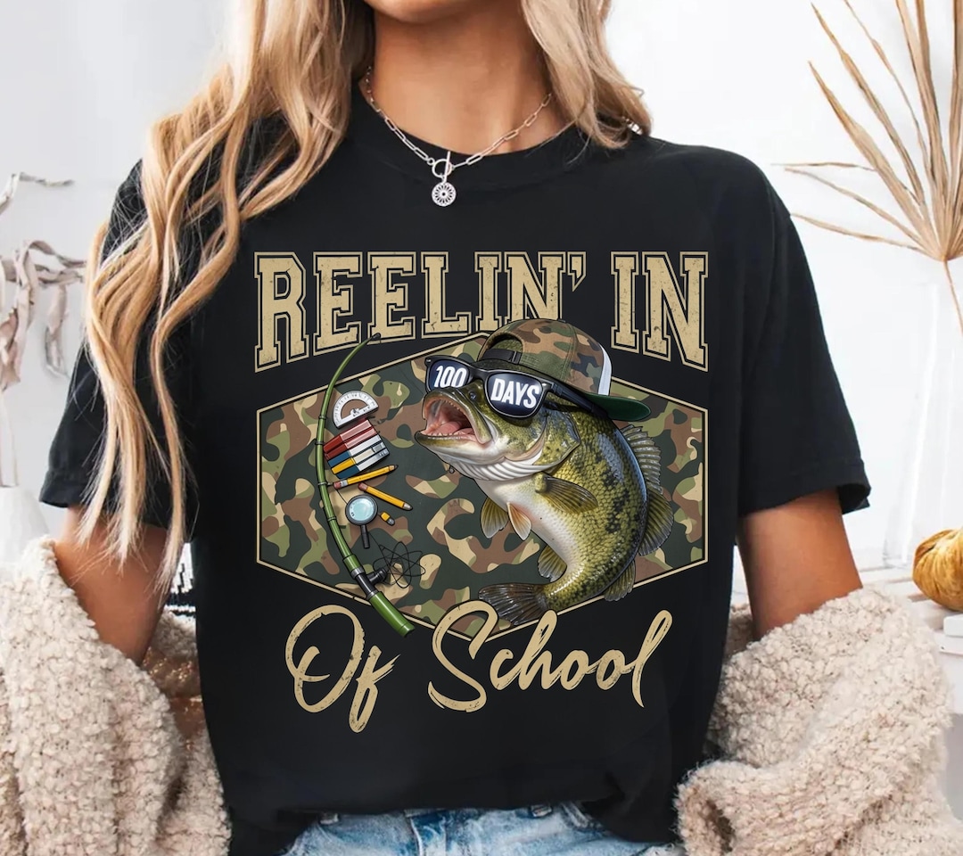 Reelin in 100 Days of School PNG | Fishing 100th Day Shirt Design ...