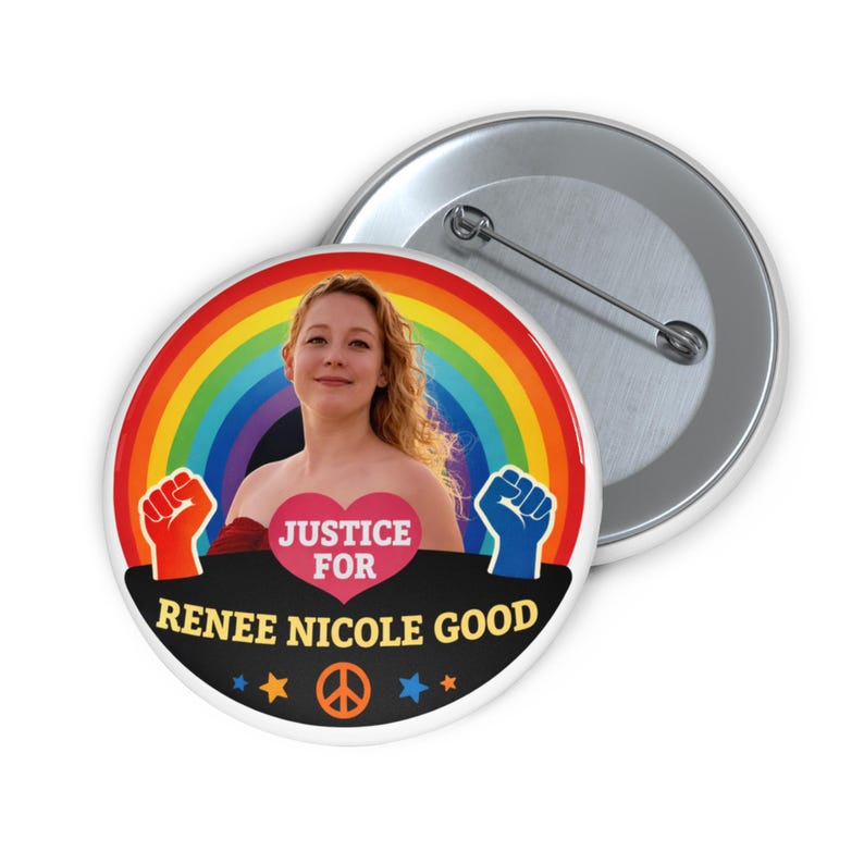 Justice for Renee Nicole Good | Rainbow LGBTQ Pride Activist Pin Button ...