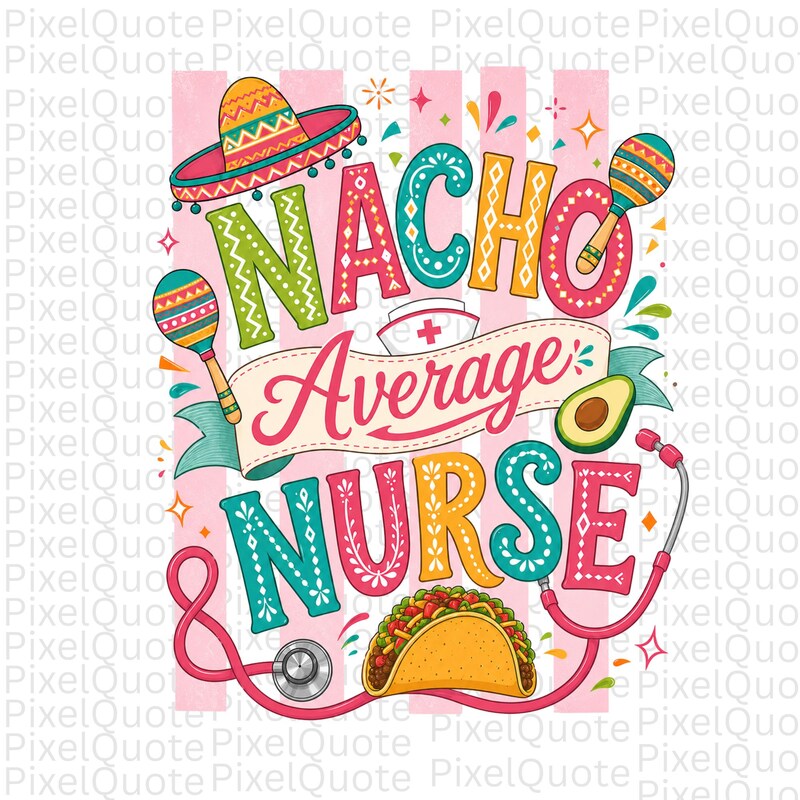 Nacho Average Nurse - Etsy