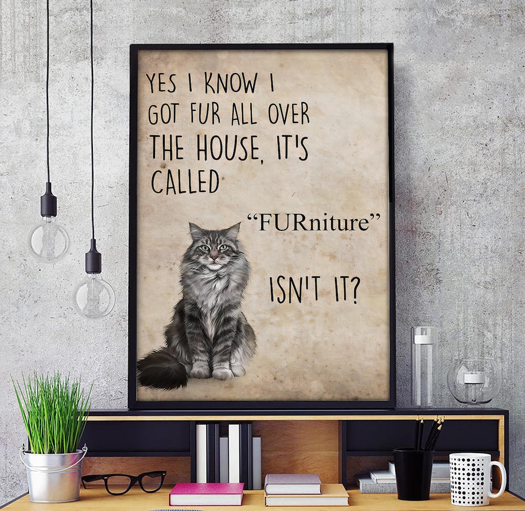 Funny Cat Fur Quote Poster for Cat Lovers, Humorous Feline Home Decor ...