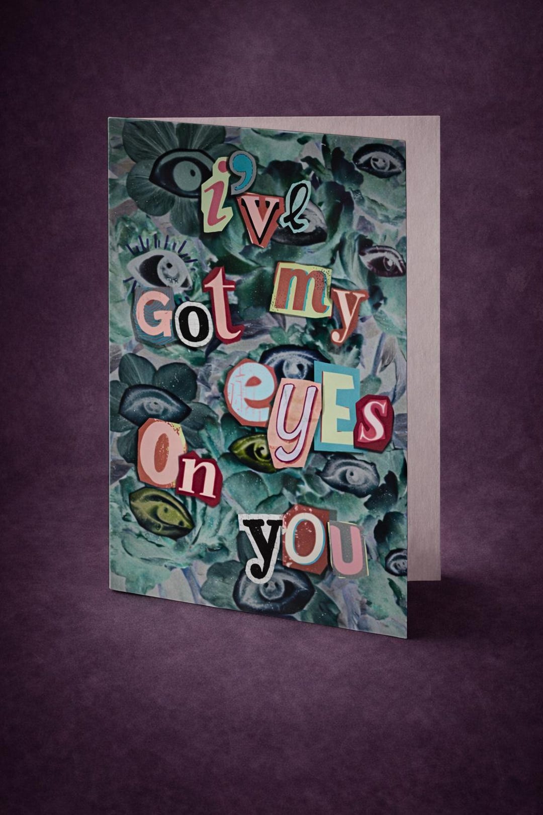 I’ve Got My Eyes on You – Inverse Noir | Gothic Valentine Card | Creepy ...