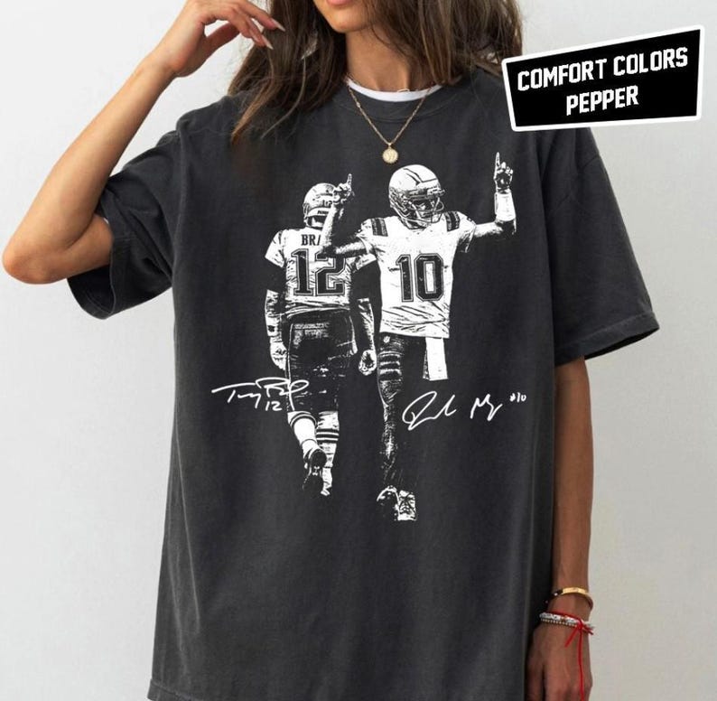 Drake Maye & Tom With Signature Comfort Colors Shirt, Football Y2k Rap ...