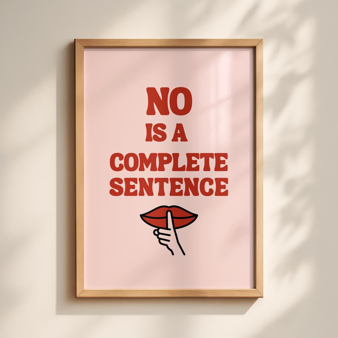 No is a Complete Sentence Printable | Sassy Quote Digital Download - Etsy