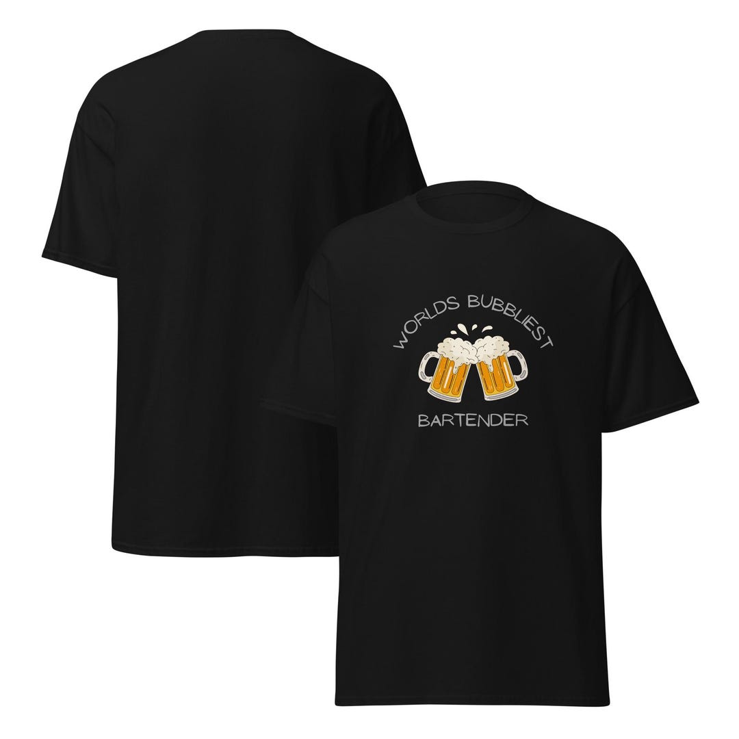 World's Bubbliest Bartender Service Industry Humor Unisex Classic Tee ...