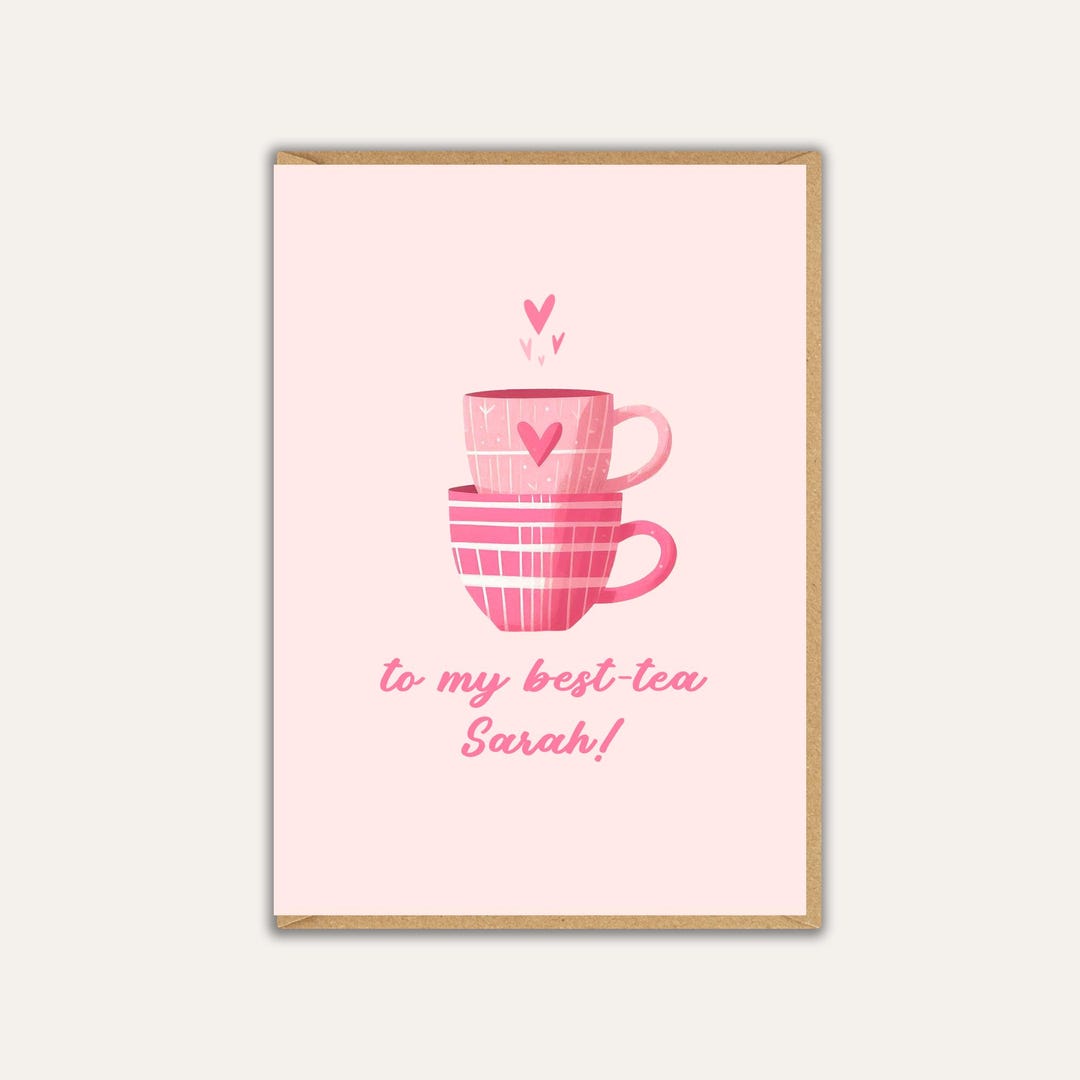 Personalised Best Friend Card, Best Tea Card, Custom Friendship Card ...