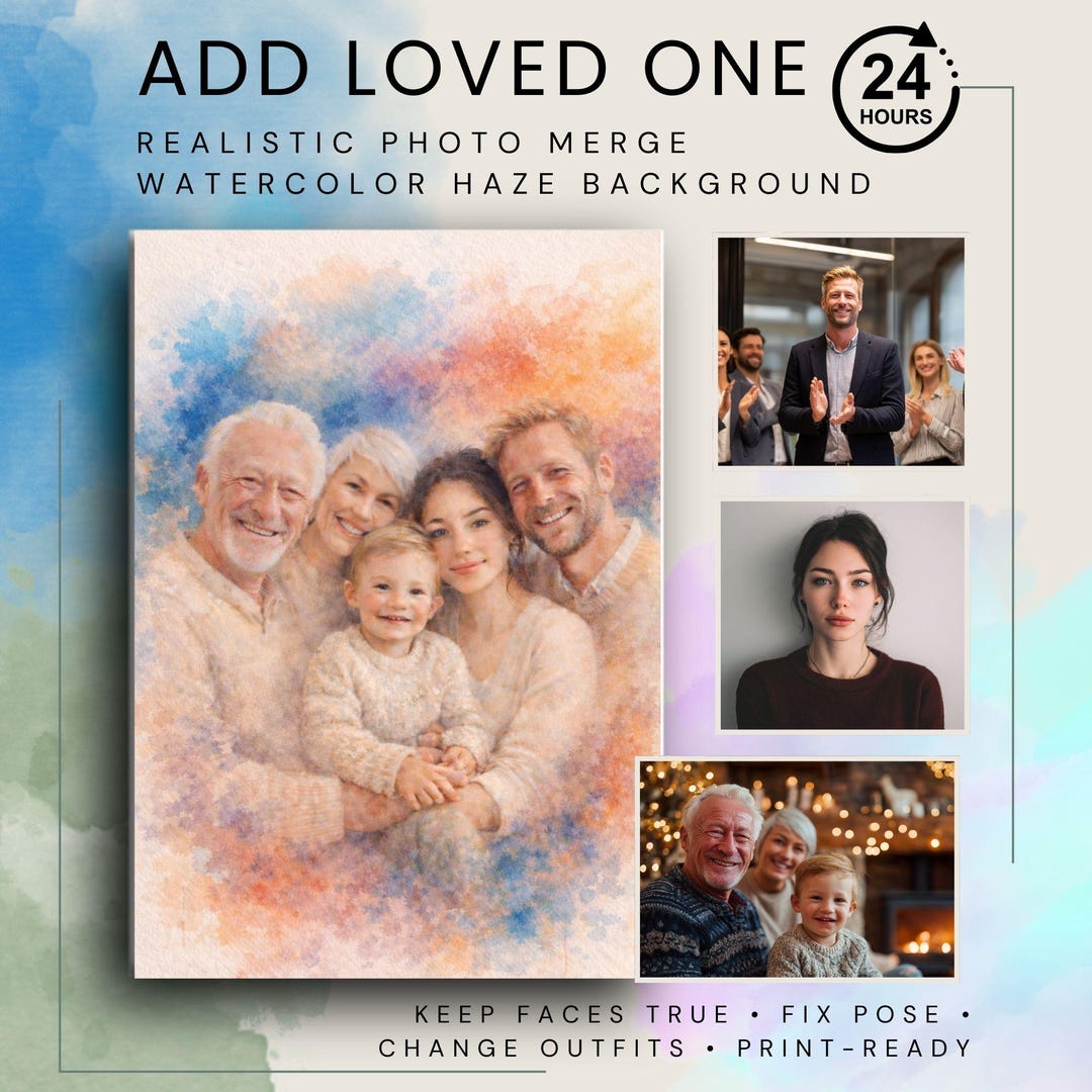 Add Loved One Portrait | Realistic Photo Merge + Watercolor Haze ...