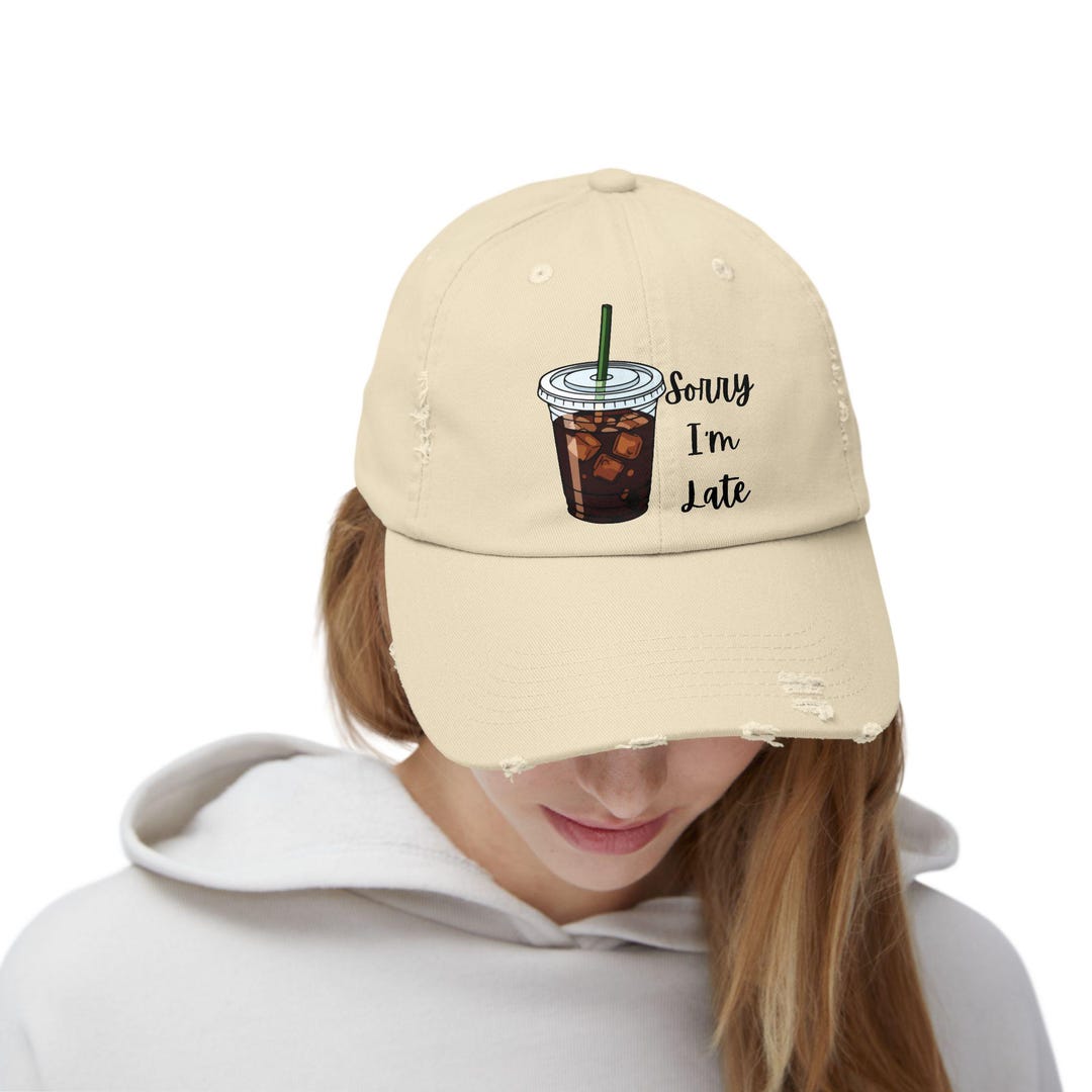Iced Coffee Sorry I'm Late Cap | Distressed Baseball Hat - Etsy