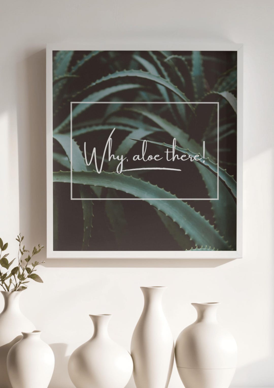 Why Aloe There Wall Art (digital Download) | Funny Aloe Vera Botanical ...