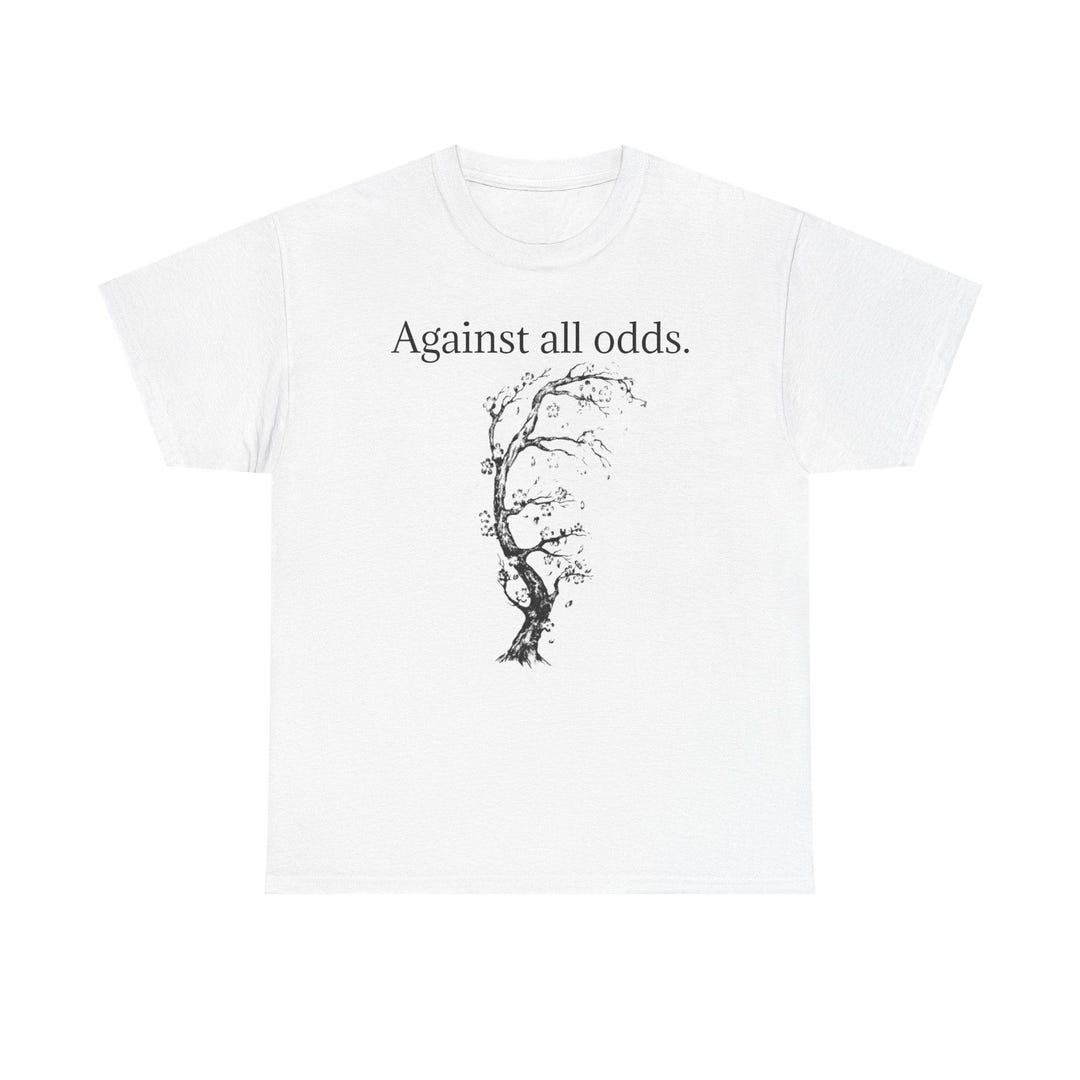 Against All Odds Tree Illustration Tee | Inspirational Quote Shirt - Etsy