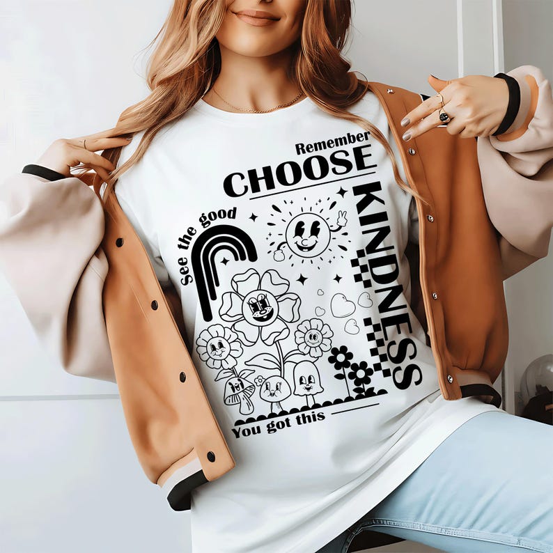 Choose Kindness SVG, Motivational Shirt PNG, Retro Flower Quotes Art ...