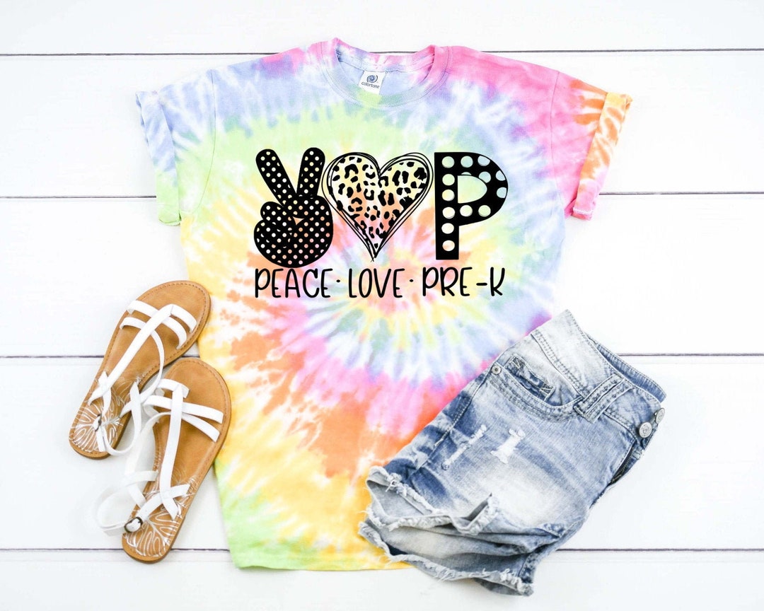 Peace Love Pre K, Pre Kindergarten Team, Back to School Teacher Tie Dye ...