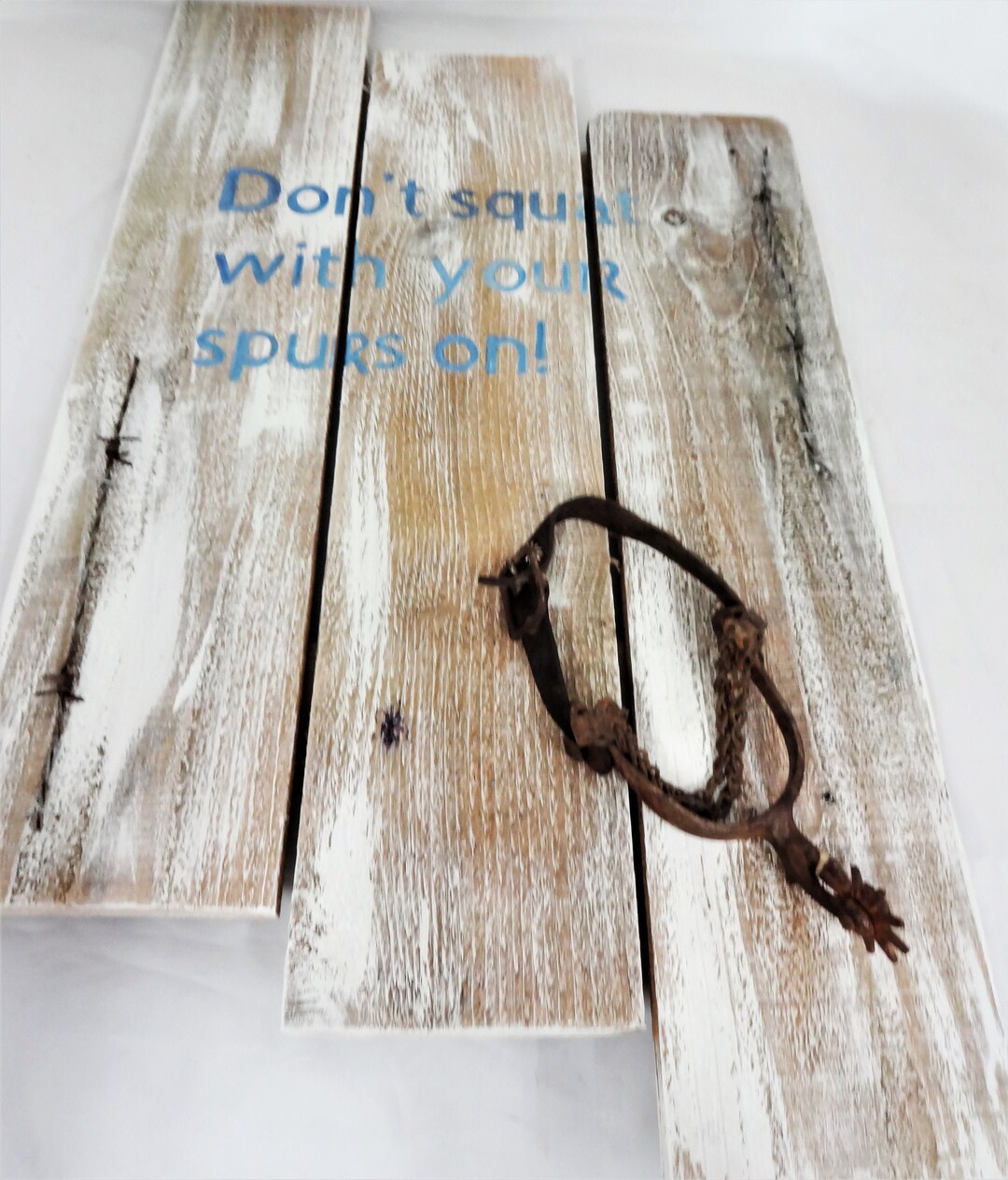 Don't Squat With Your Spurs on Wooden Rustic Sign Vintage Rusty Spur ...