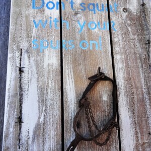 Don't Squat With Your Spurs on Wooden Rustic Sign Vintage Rusty Spur ...