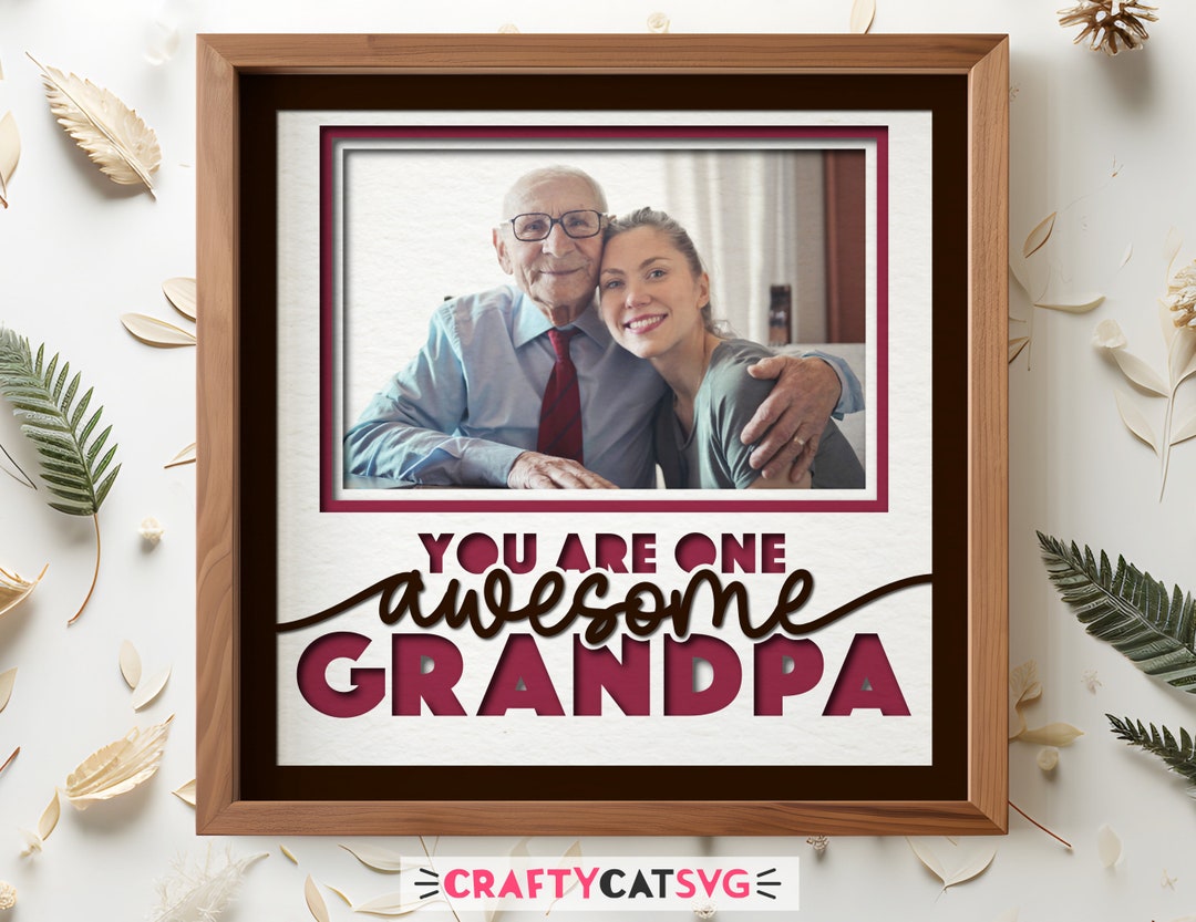 Grandpa Shadow Box SVG, Father's Day Gift, 3D Picture Frame (digital ...