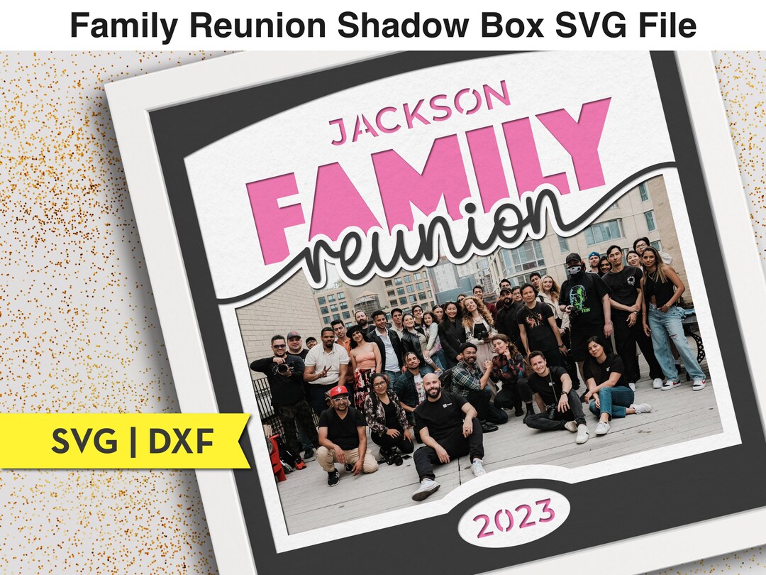 Family Reunion Photo Frame Shadow Box SVG File for Cricut Projects ...
