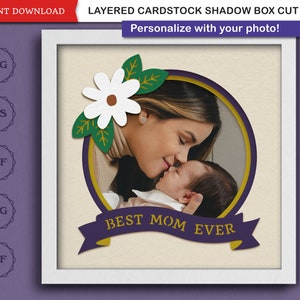Best Mom Ever Shadow Box SVG File for Cricut and Silhouette Handmade ...
