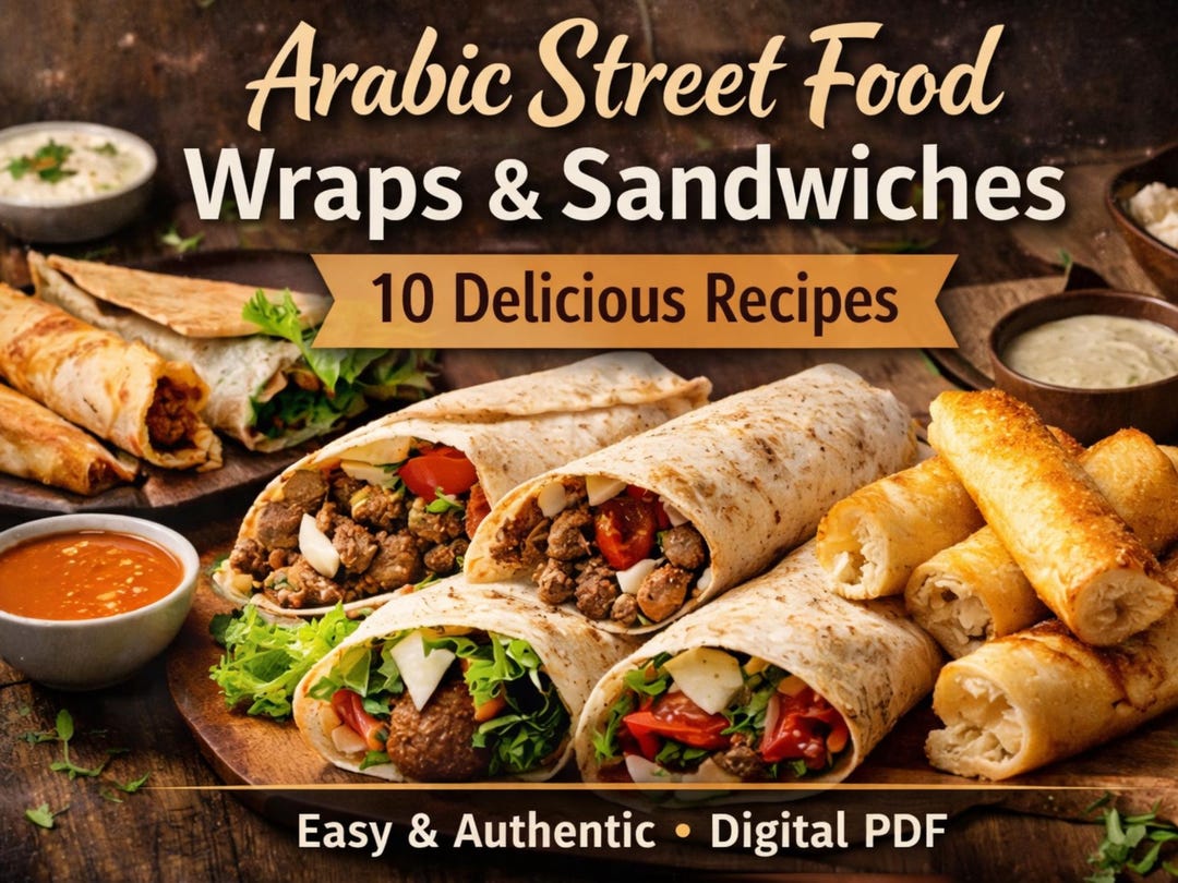 Arabic Street Food Wraps & Sandwiches: 10 Recipe PDF - Etsy