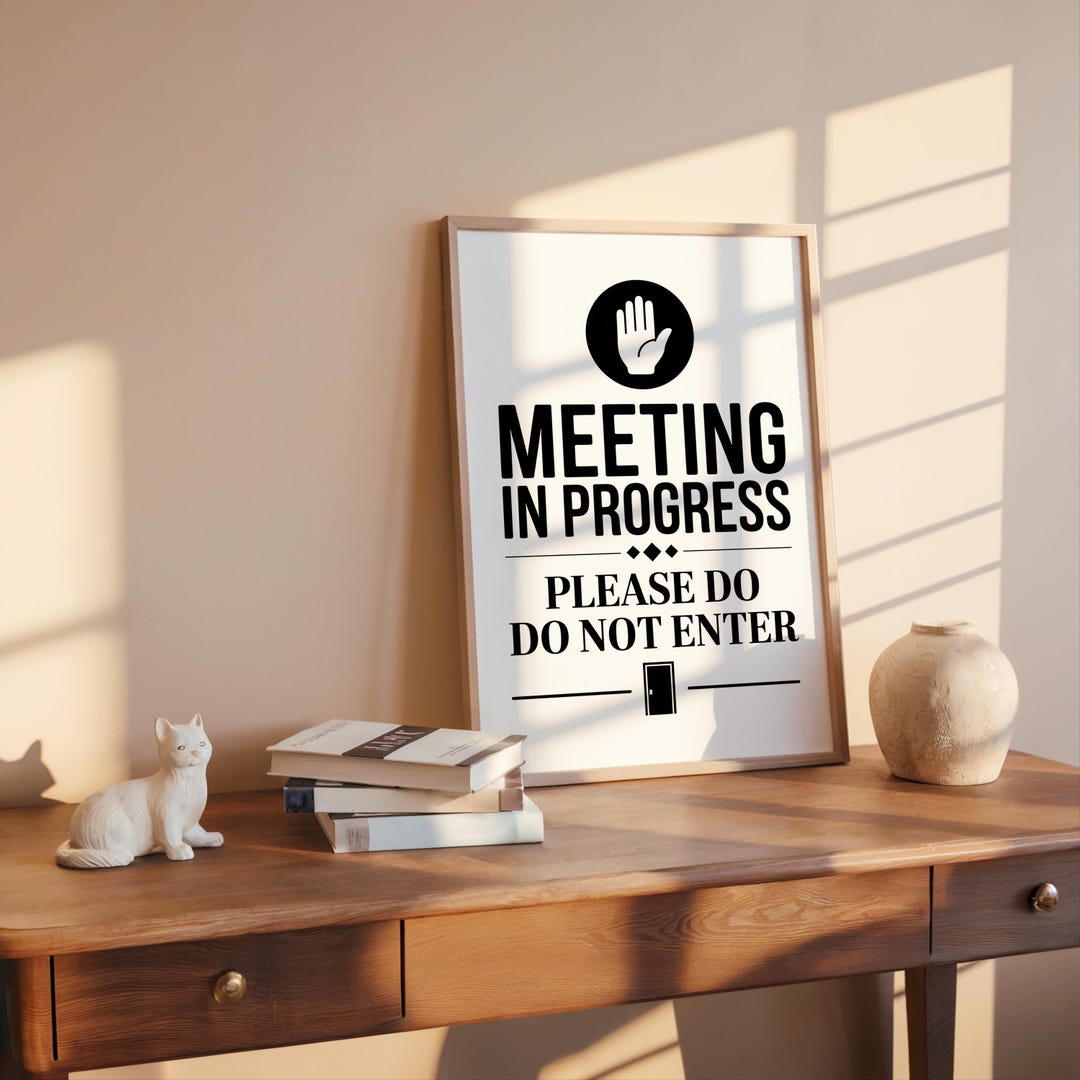 Meeting in Progress Please Do Not Enter Black and White Classic Office ...