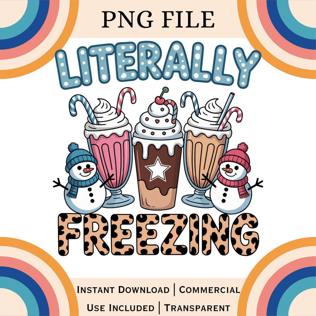 Literally Freezing PNG | Snowman Winter Quote Shirt Mug Tote POD ...