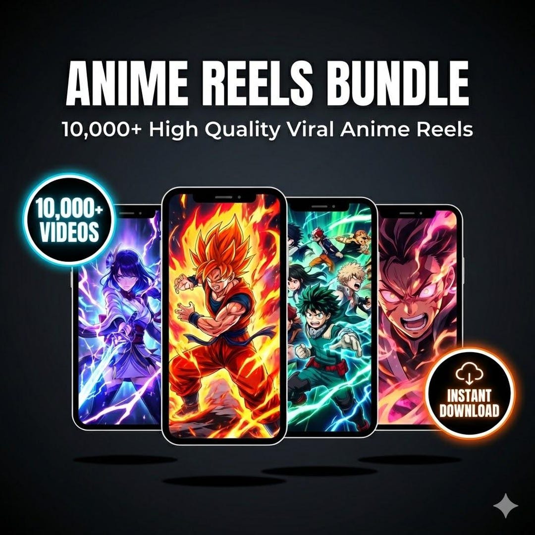 10,000+ Viral Anime Reels Bundle | Ready to Post TikTok & Instagram ...
