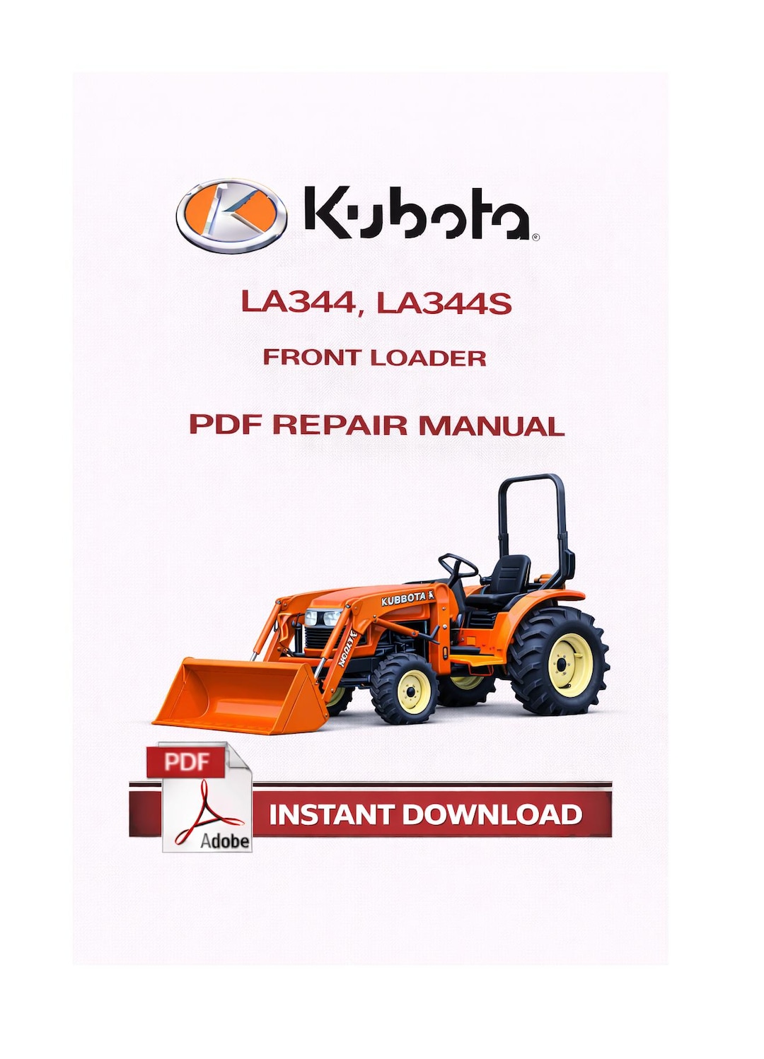 Kubota LA344, LA344S Front Loader Repair Manual PDF - Etsy