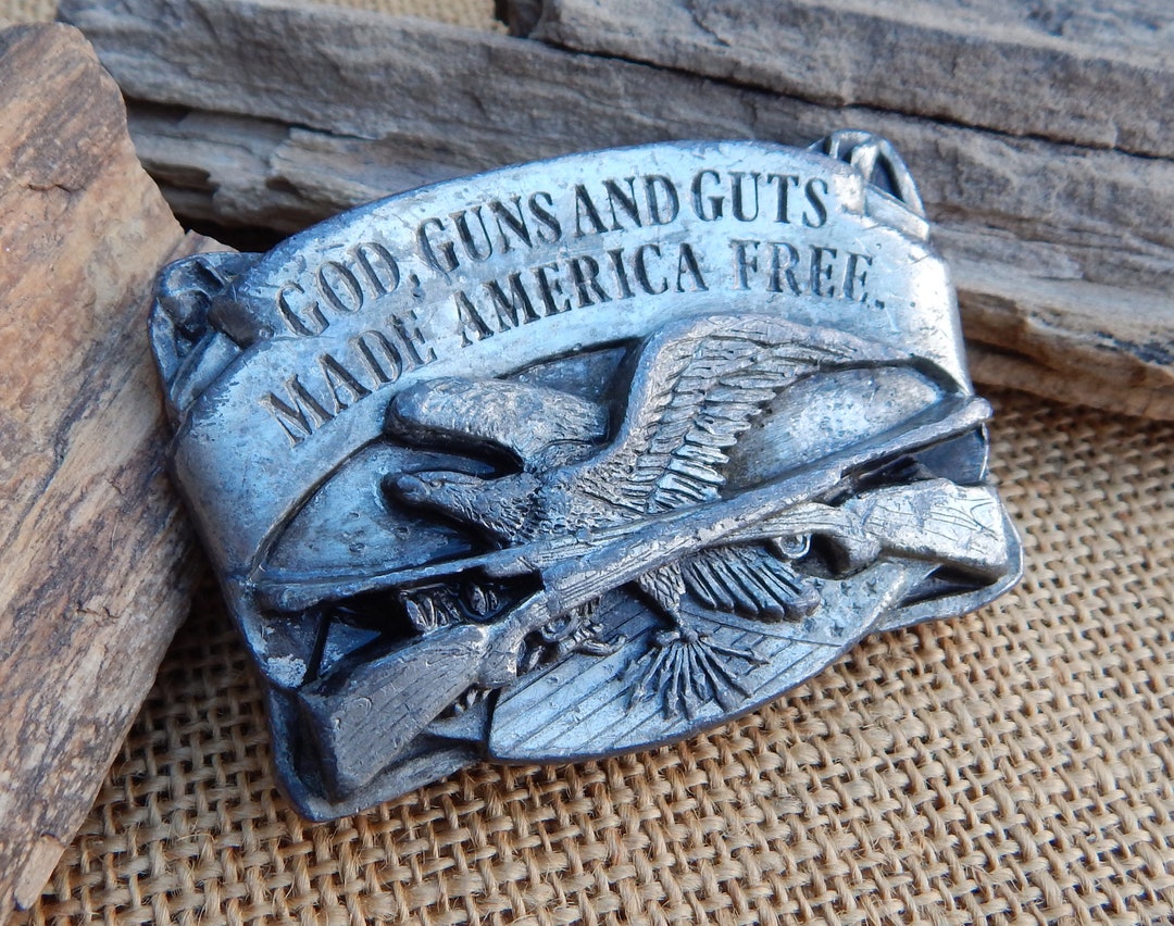 1983 Siskiyou Belt Buckle ~ God, Guns and Guts Made America Free Belt ...