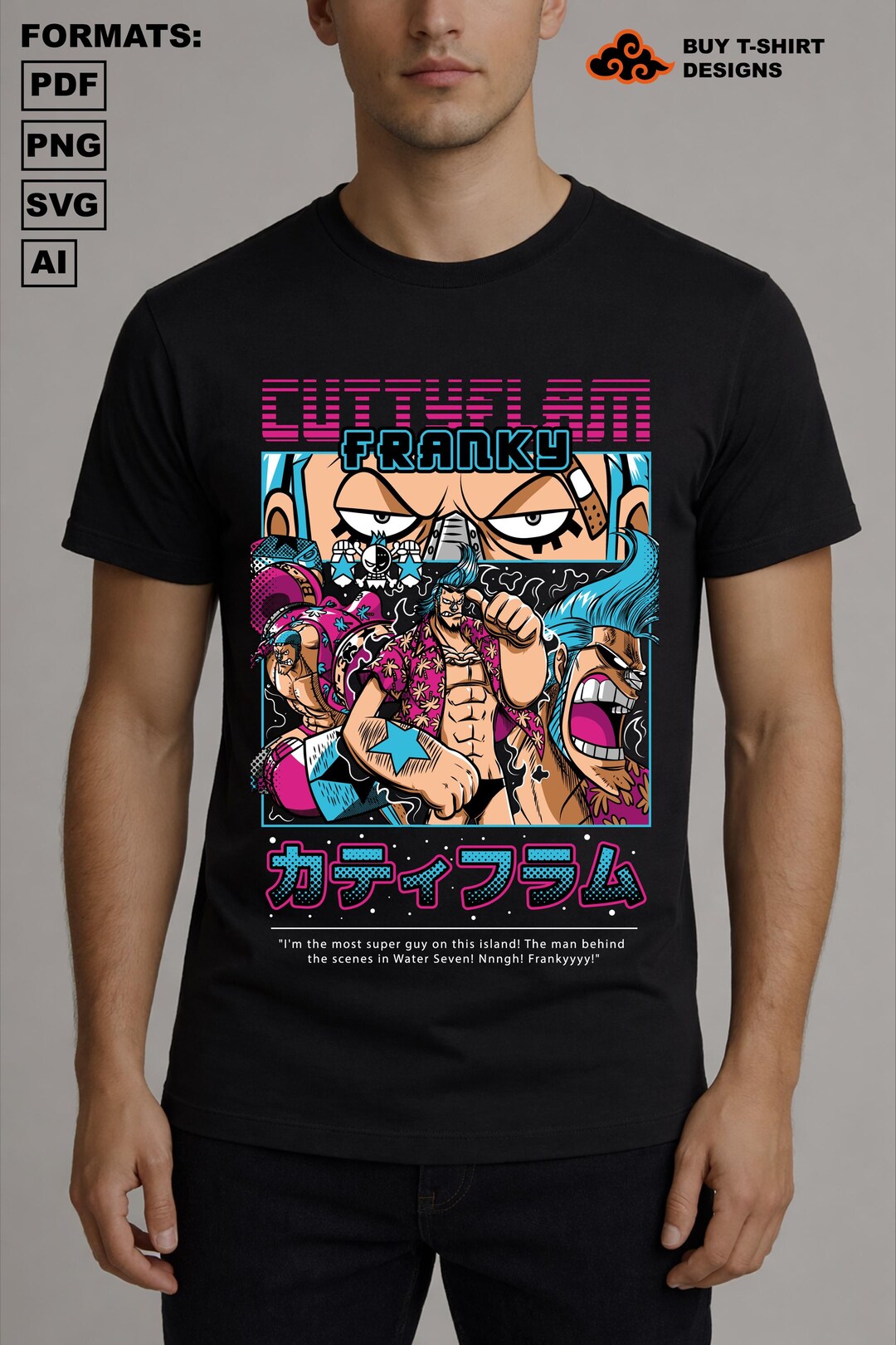 Franky Anime Design | One Piece Cyborg PNG SVG Ai PDF | Anime T Shirt ...