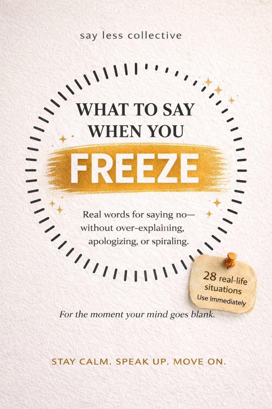 What to Say When You Freeze - Low-pressure Communication Scripts for ...