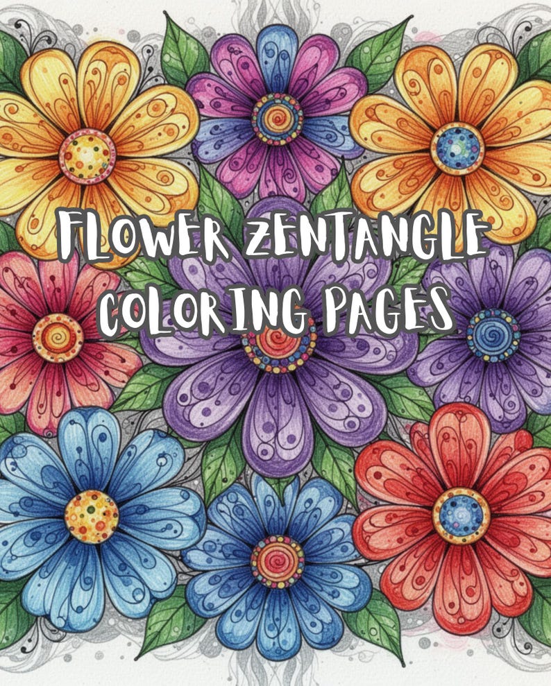 Flower Zentangle Coloring Pages - 49 Flowers and Patterns Inspired ...