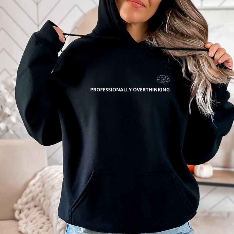 Professional Overthinking Sweat- Minimalist Mental Health Hoodie - Etsy