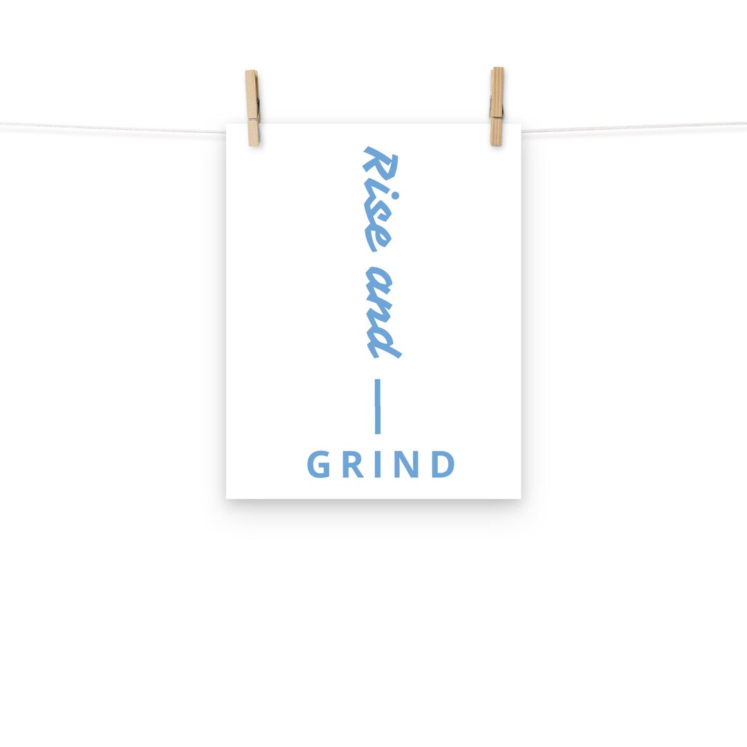 Rise and Grind Poster, Motivational Office Wall Art - Etsy