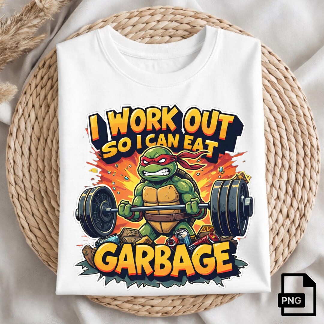 Funny Gym Turtle PNG | Workout Humor Design | I Work Out so I Can Eat ...