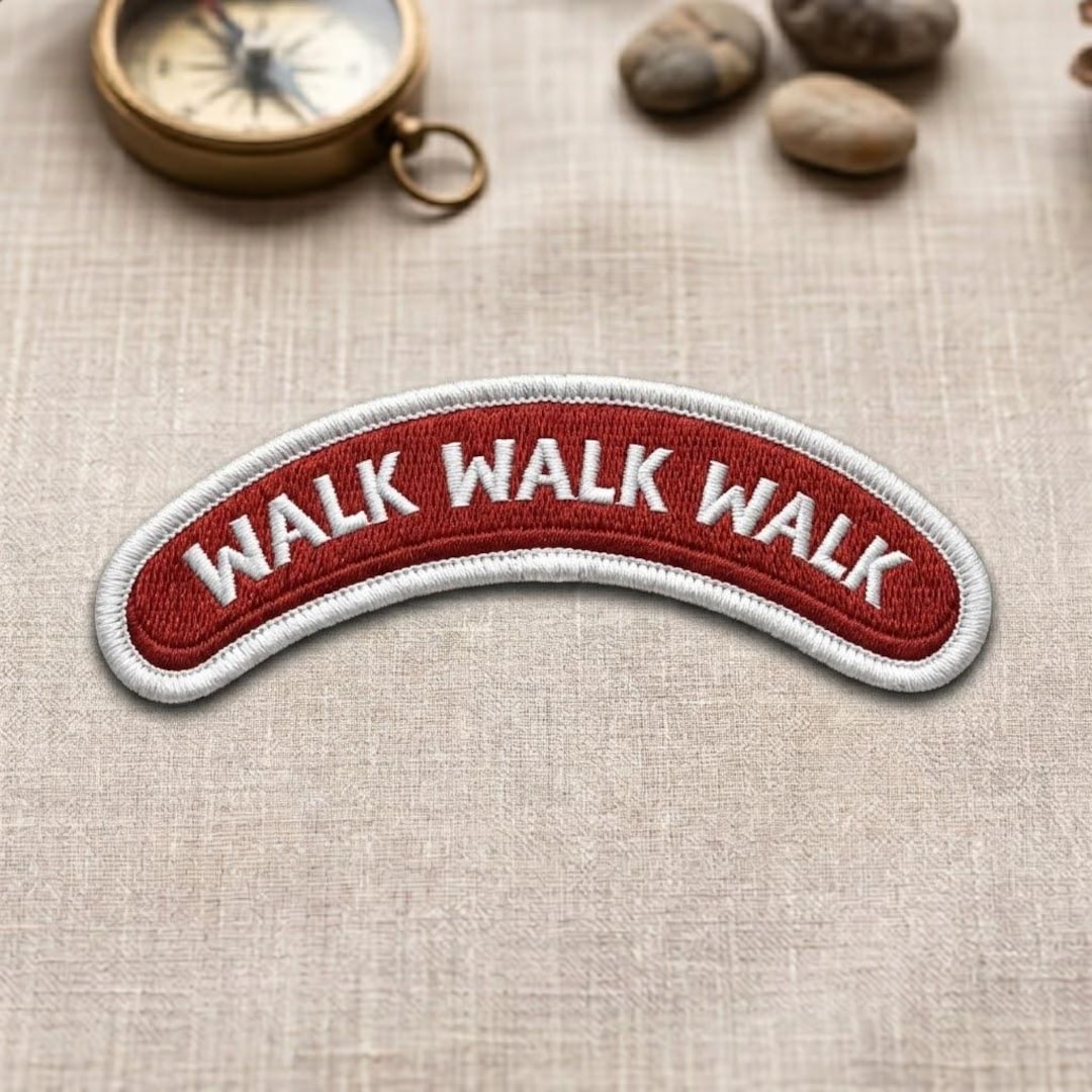 Walk Walk Walk Embroidered Patch Funny Motivational Quote Badge - Etsy