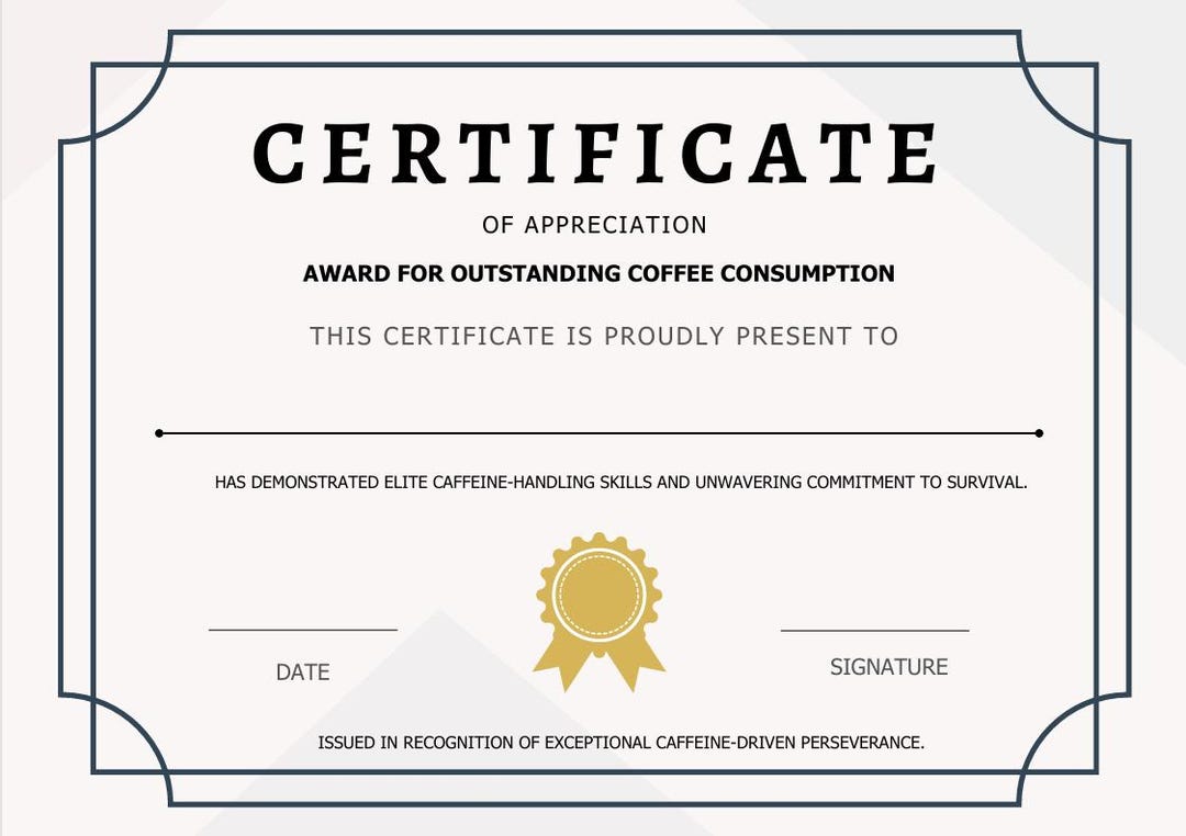 Funny Coffee Certificate Printable | Outstanding Coffee Consumption ...