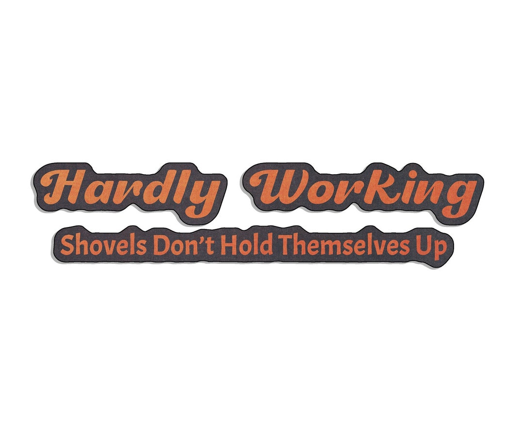 Hardly Working Sticker Hard Hat Sticker Laptop Sticker Work Sticker - Etsy