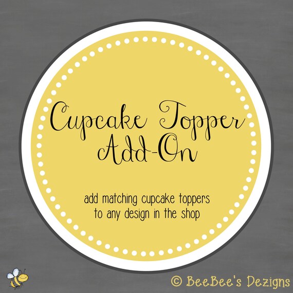 Cupcake Topper Add-on Add Matching Cupcake Toppers to Any - Etsy