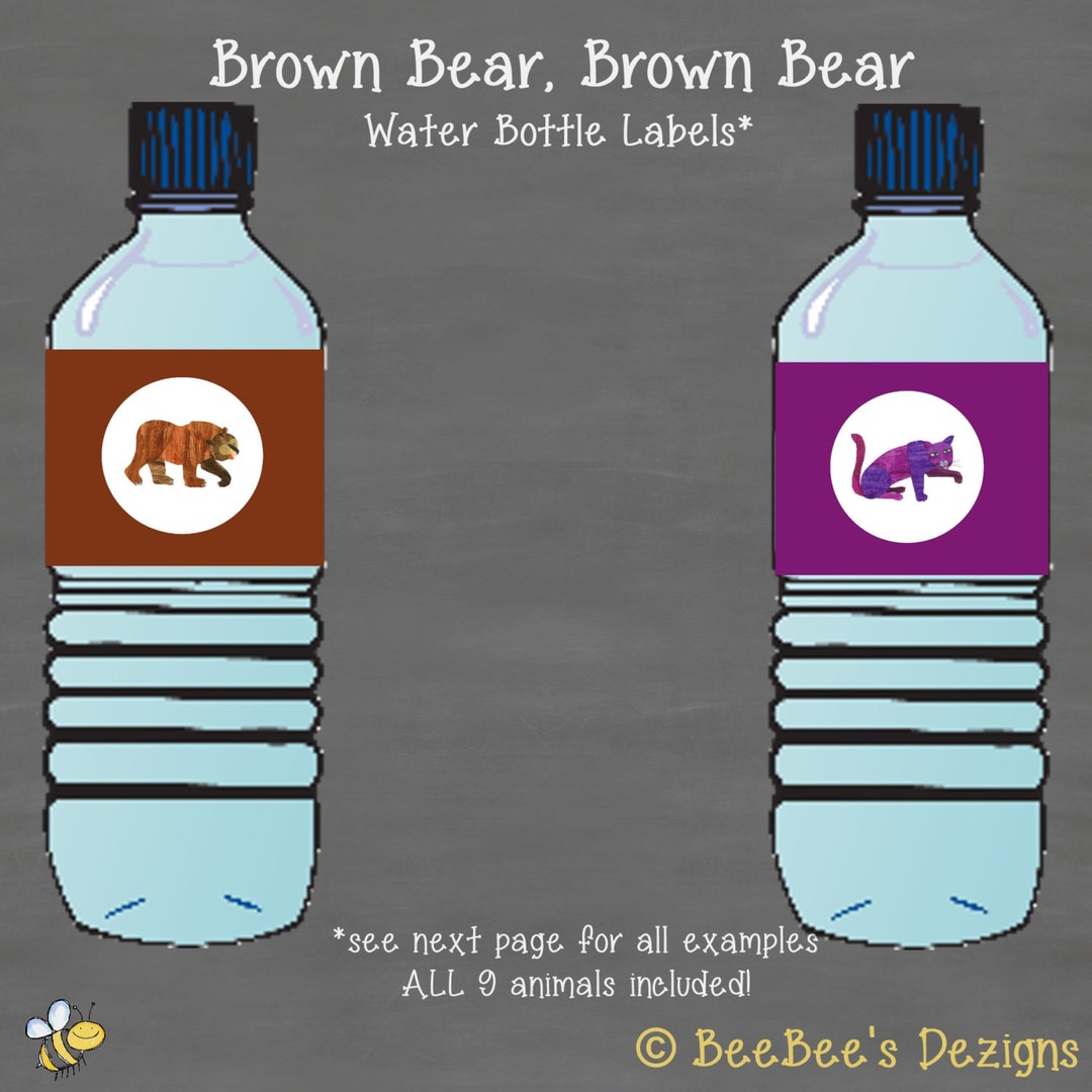 Eric Carle Brown Bear, Brown Bear Birthday Water Bottle Labels--instant ...